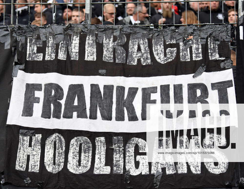 Posters of the Ultras in the stadium of Eintracht Frankfurt ...