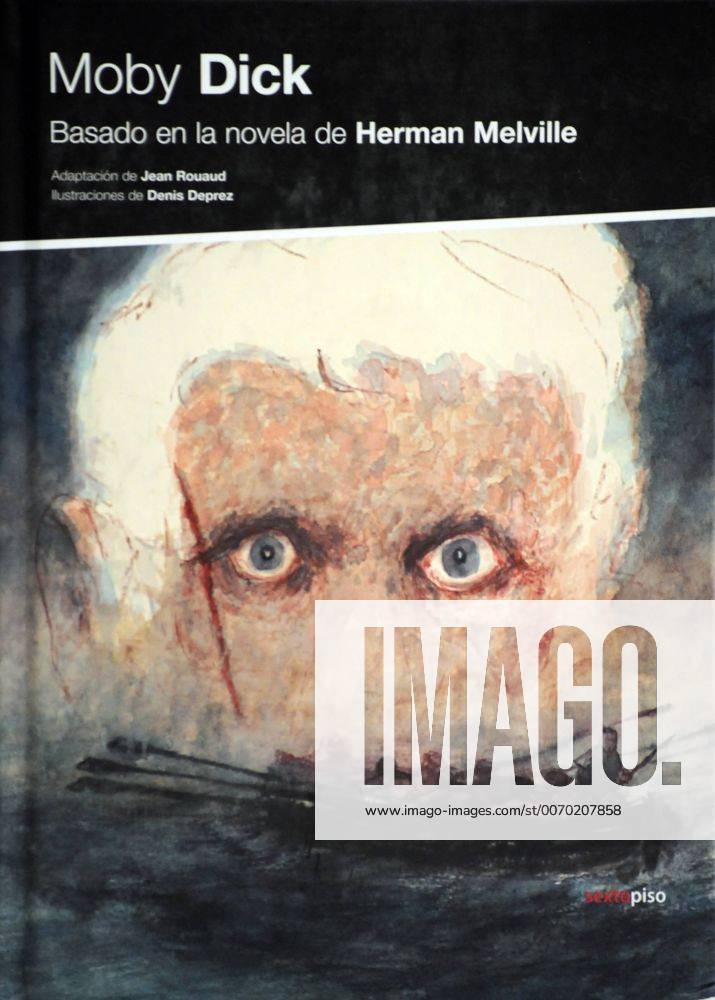 Colombia - Bogota, Julio 21 11 Portada Libro. MOBY DICK Autor HERMAN ...
