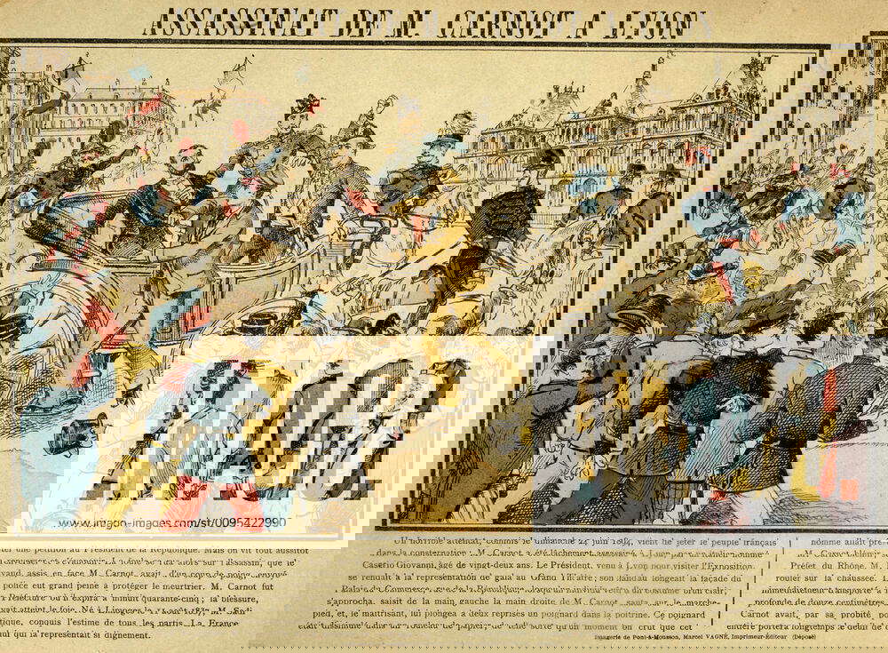 Sadi CARNOT Assassination of M Sadi CARNOT 1837 1894 in Lyon, June 24 1894 Illustration of the end