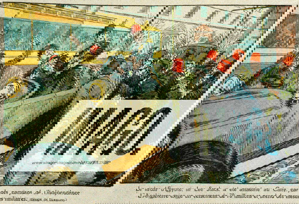 Egypt The sirdar of Egypt, Sir Lee STACK, was murdered in Cairo by supporters of independence