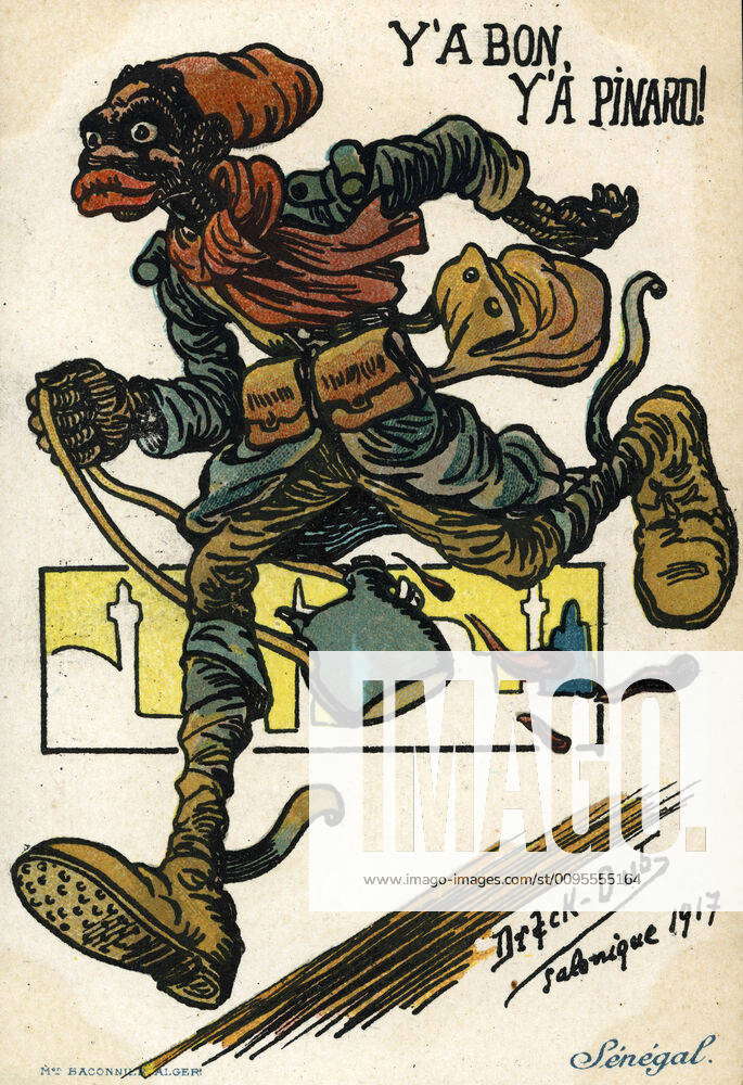 First World War Y a bon, y a pinard declared a Senegalese skirmisher ...