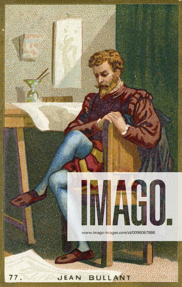 BULLANT Jean BULLANT Chromo circa 1890, anonymous illustration Credit ...