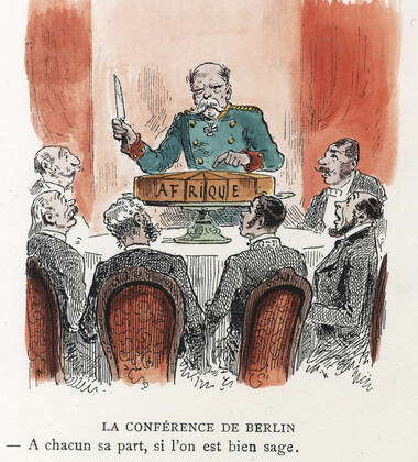 BERLIN CONFERENCE The Berlin Conference To each his own, if one is wise ...
