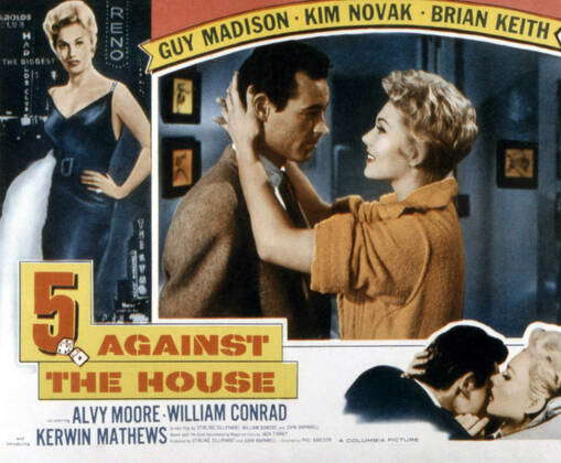 5 AGAINST THE HOUSE, (aka FIVE AGAINST THE HOUSE), from center left ...