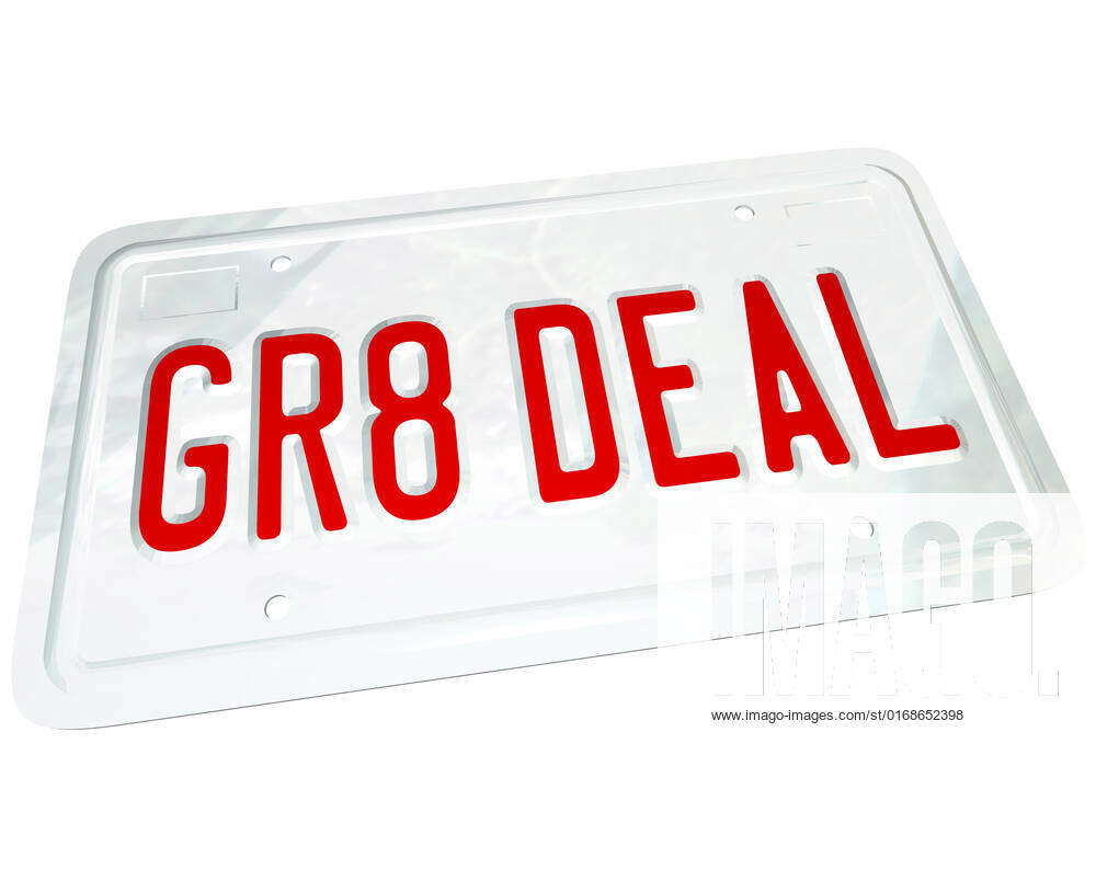A license plate with the letters GR8 DEAL representing the savings you ...