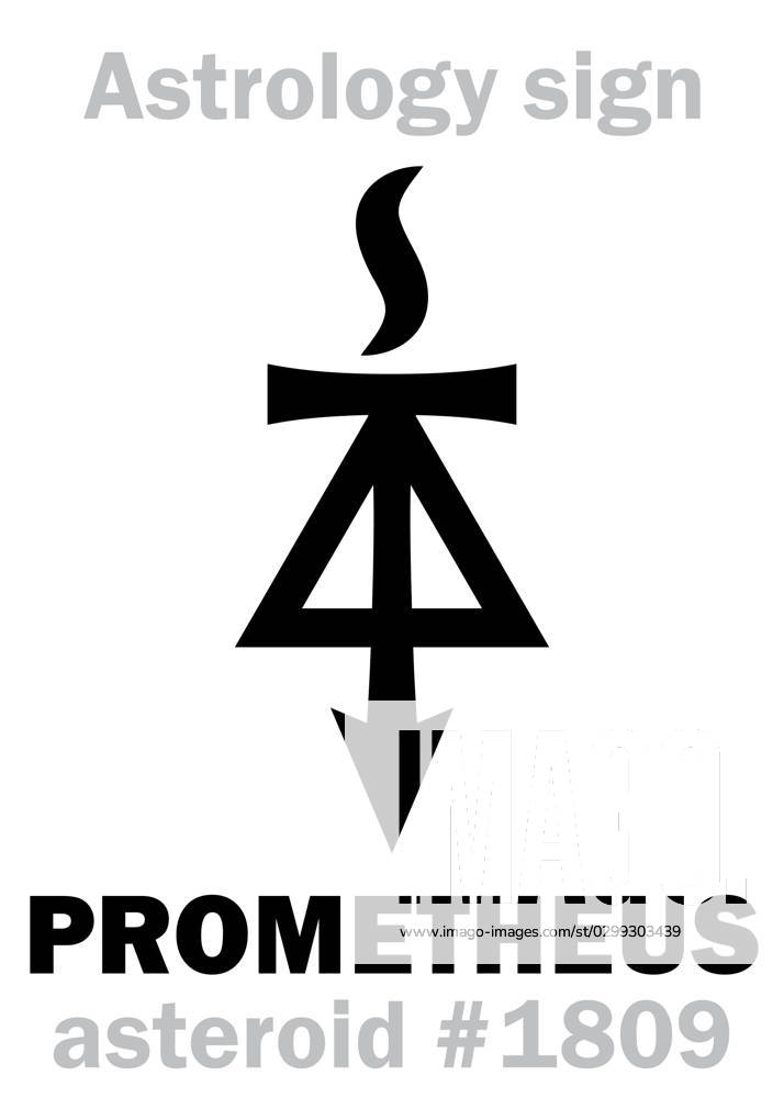 Astrology: asteroid PROMETHEUS Astrology Alphabet: PROMETHEUS, asteroid ...