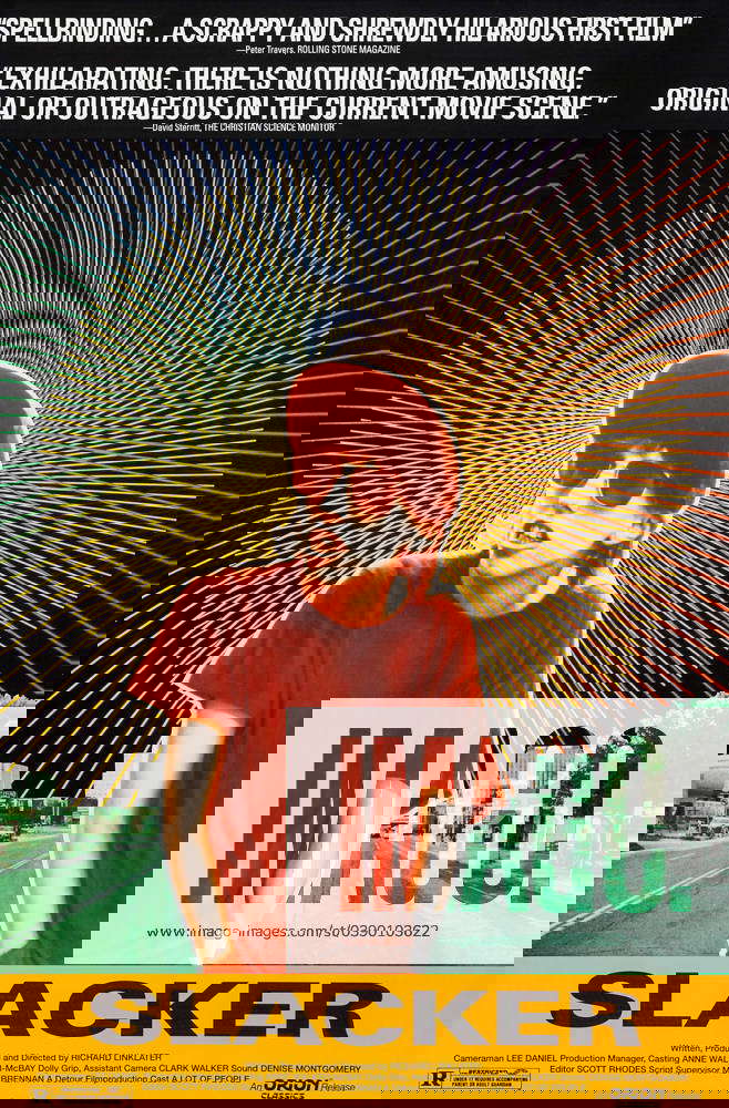 Poster, Slacker . Photo credit: Orion