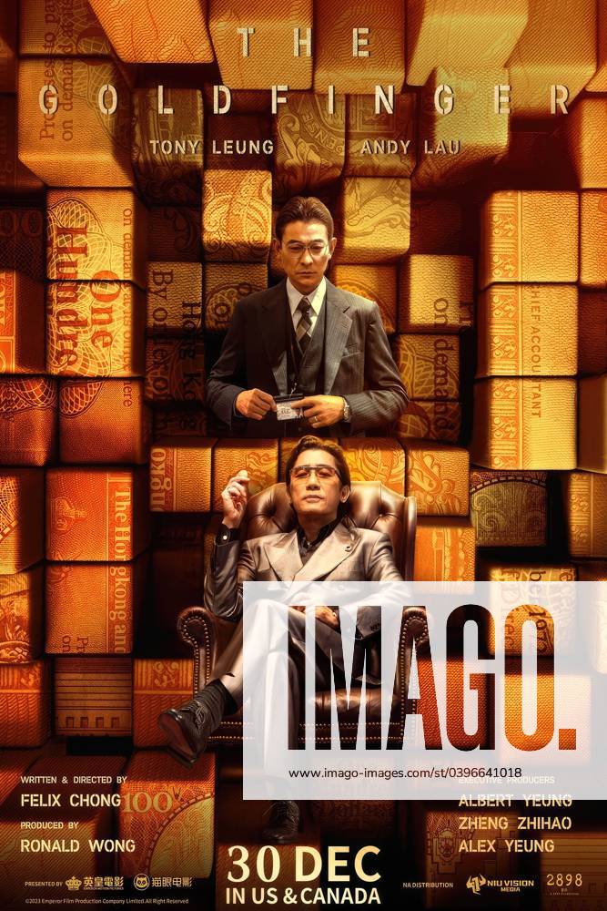 THE GOLDFINGER, Chinese poster, from top: Andy LAU, Tony LEUNG, 2023 ...